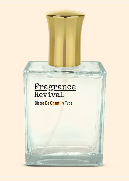 Bistro De Chantilly Type - Fragrance Revival