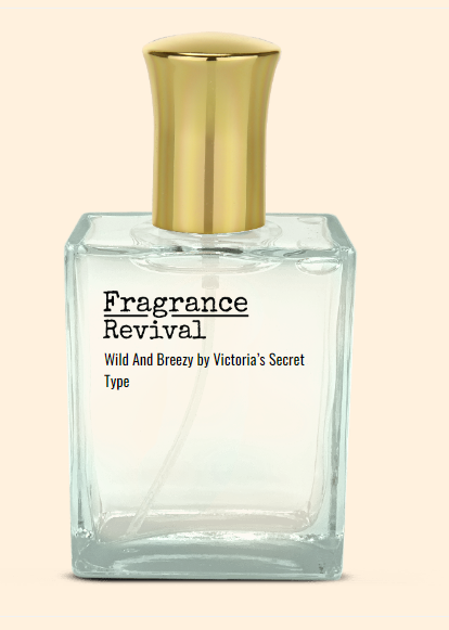 Wild And Breezy by Victoria’s Secret Type - Fragrance Revival