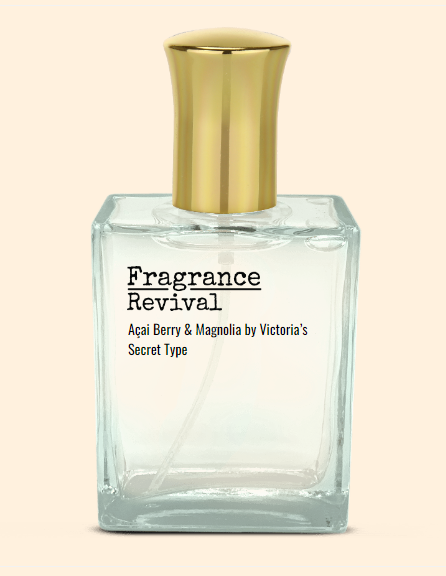 Açai Berry & Magnolia by Victoria’s Secret Type - Fragrance Revival