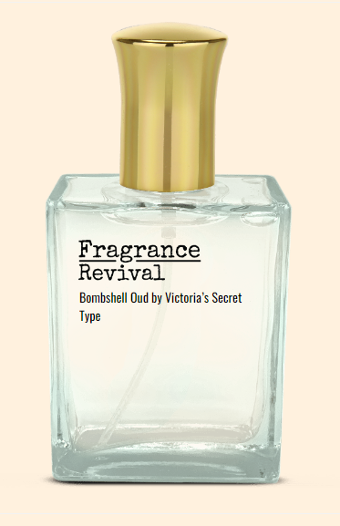 Bombshell Oud by Victoria’s Secret Type - Fragrance Revival