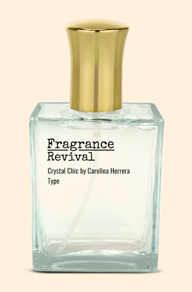 Crystal Chic by Carolina Herrera Type - Fragrance Revival