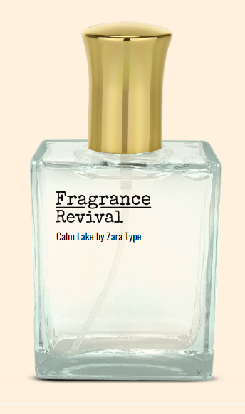 Calm Lake by Zara Type - Fragrance Revival