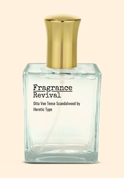 Dita Von Teese Scandalwood By Heretic Parfum Type Fragrance Revival