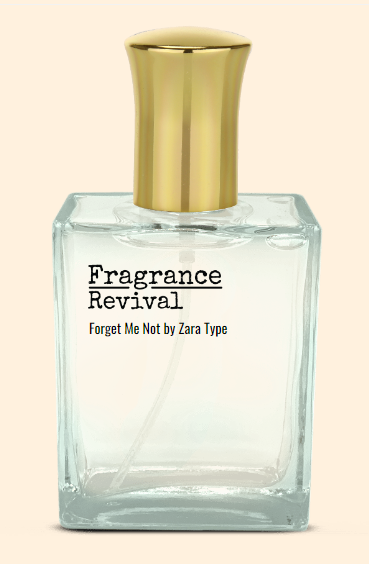 Forget Me Not by Zara Type - Fragrance Revival