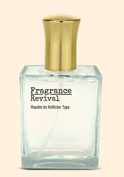 Hayden by Hollister Type - Fragrance Revival