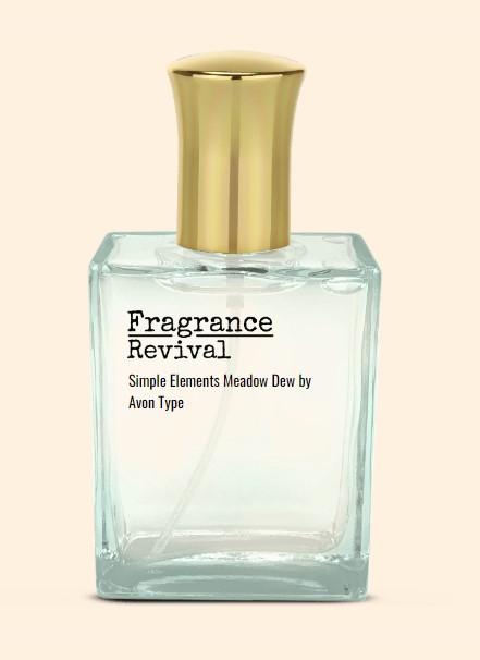 Simple Elements Meadow Dew by Avon Type - Fragrance Revival