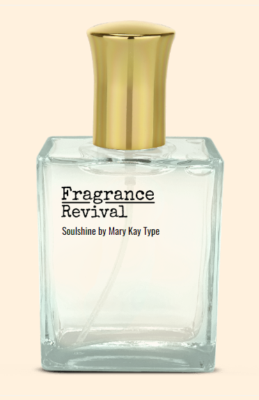 Soulshine by Mary Kay Type - Fragrance Revival