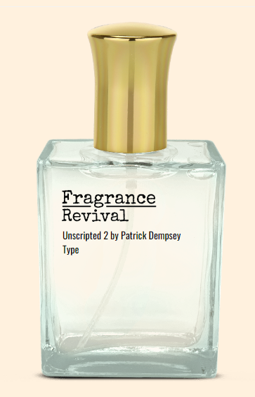 Unscripted 2 by Patrick Dempsey Type - Fragrance Revival