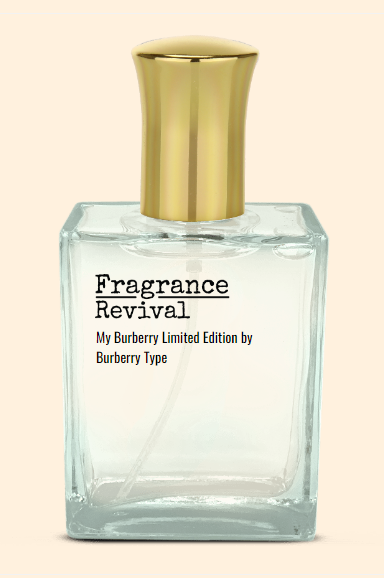 My Burberry Limited Edition by Burberry Type - Fragrance Revival
