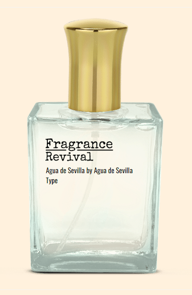 Agua de Sevilla by Agua de Sevilla Type - Fragrance Revival