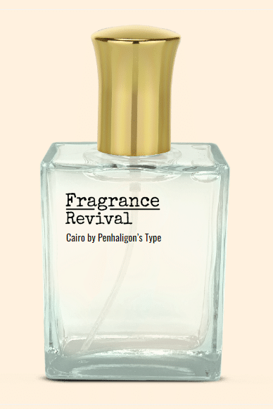 Cairo by Penhaligon’s Type - Fragrance Revival
