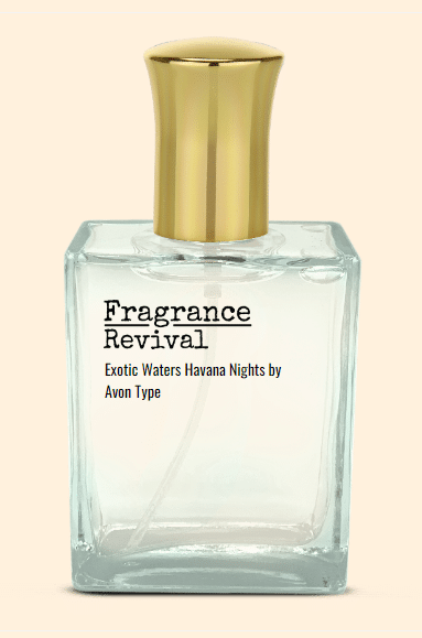 Exotic Waters Havana Nights by Avon Type - Fragrance Revival