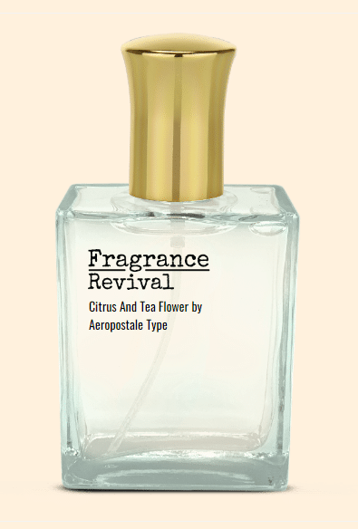 Citrus And Tea Flower by Aéropostale Type - Fragrance Revival