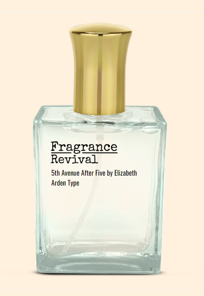 5th Avenue After Five by Elizabeth Arden Type - Fragrance Revival