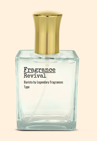 Barista by Legendary Fragrances Type - Fragrance Revival
