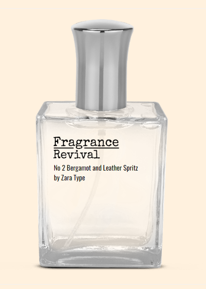 No 2 Bergamot and Leather Spritz by Zara Type - Fragrance Revival