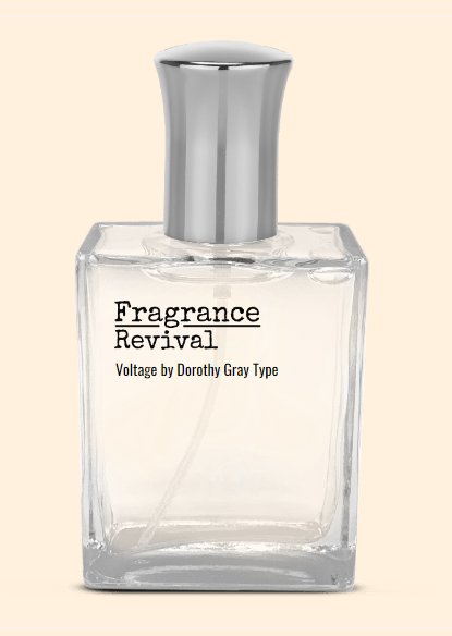 Voltage by Dorothy Gray Type - Fragrance Revival