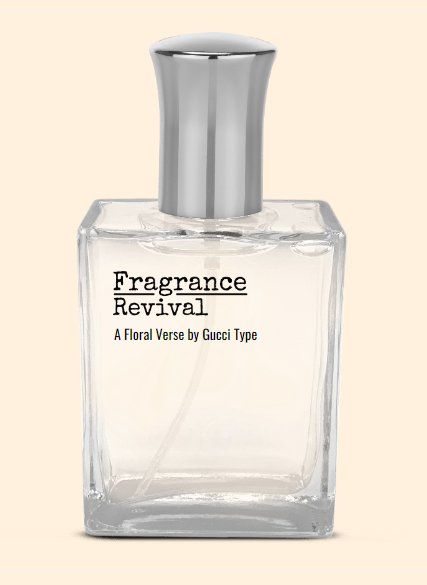 A Floral Verse by Gucci Type - Fragrance Revival