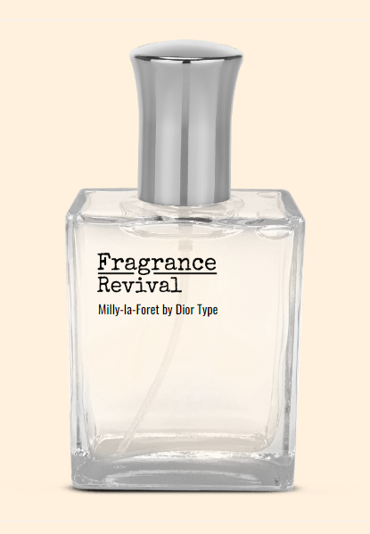 Milly-la-Foret by Dior Type - Fragrance Revival